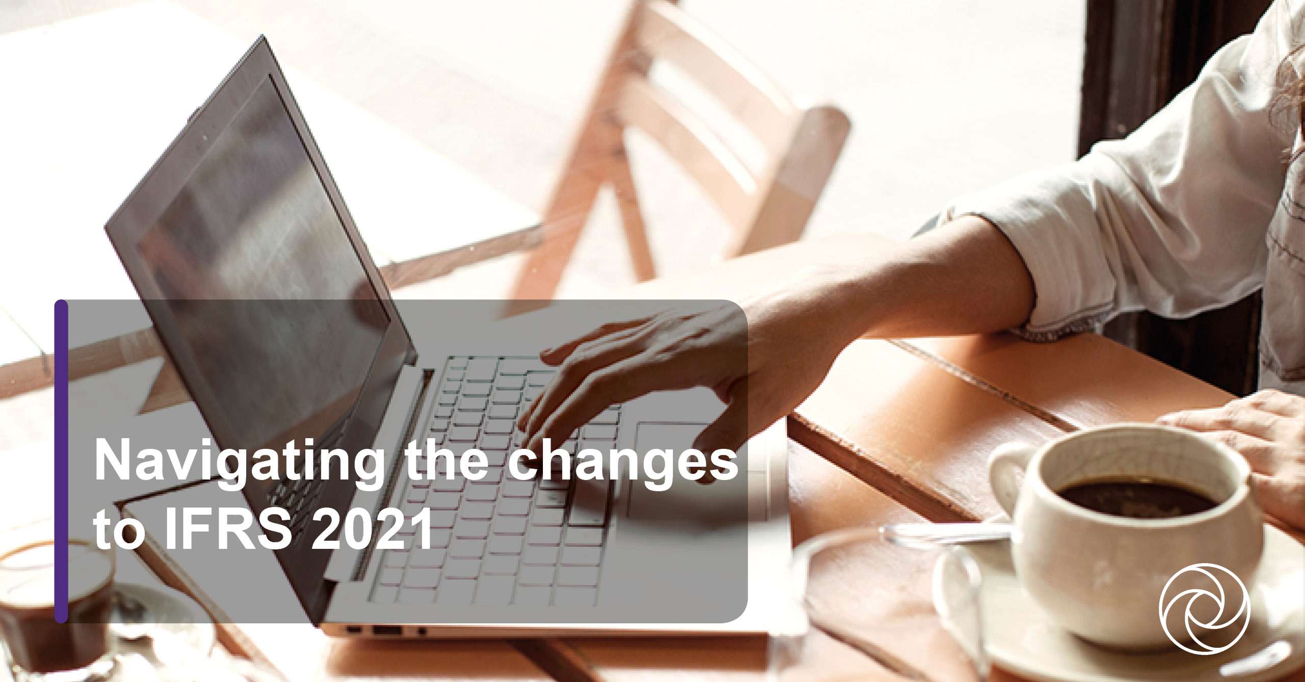Navigating the changes to IFRS 2021 | Grant Thornton Greece